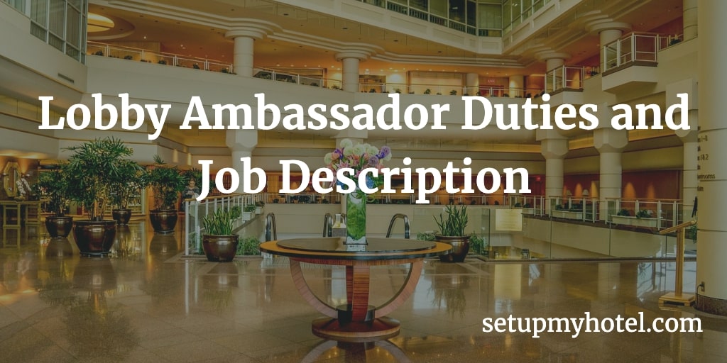 Lobby Ambassador Duties And Job Description Lobby Ambassador Duties And Job Description