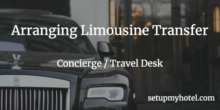 SOP - Concierge / Travel Desk - Car or Limousine Transfer for Arriving ...