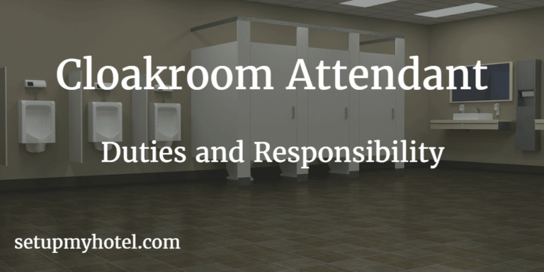 Cloakroom Attendant Duties and Responsibility - SetupMyHotel