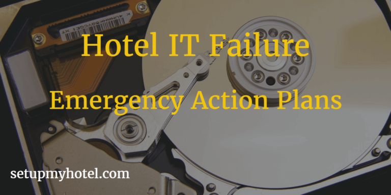 IT - Hotel IT Failure Emergency Action Plan / Contingency Plan (All ...