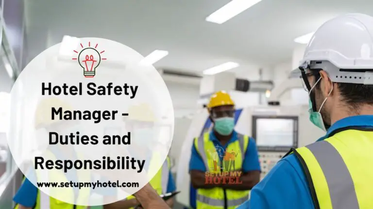 Hotel Safety Manager Duties And Responsibilities - SetupMyHotel