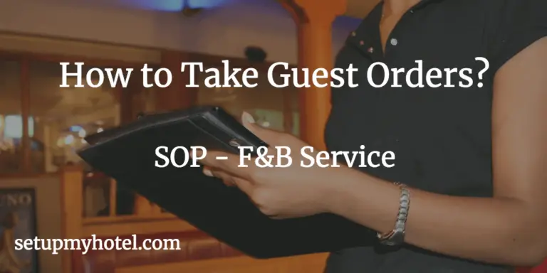 SOP - Restaurant - How to Fill in a Guest Order? - SetupMyHotel