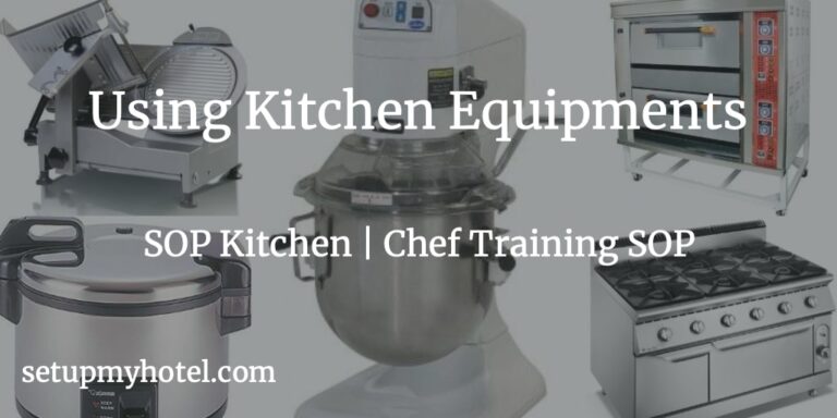 SOP - Kitchen / F&B Production - Using Cooking Equipments In Hotel ...