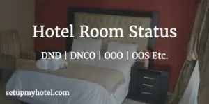 Room Status Terminology / Definition In Hotels | Resorts - SetupMyHotel