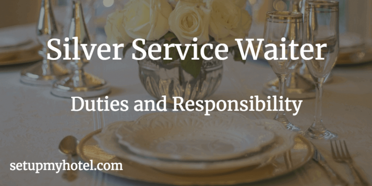 36 Duties And Responsibility Of Silver Service Waiter | Hotels ...
