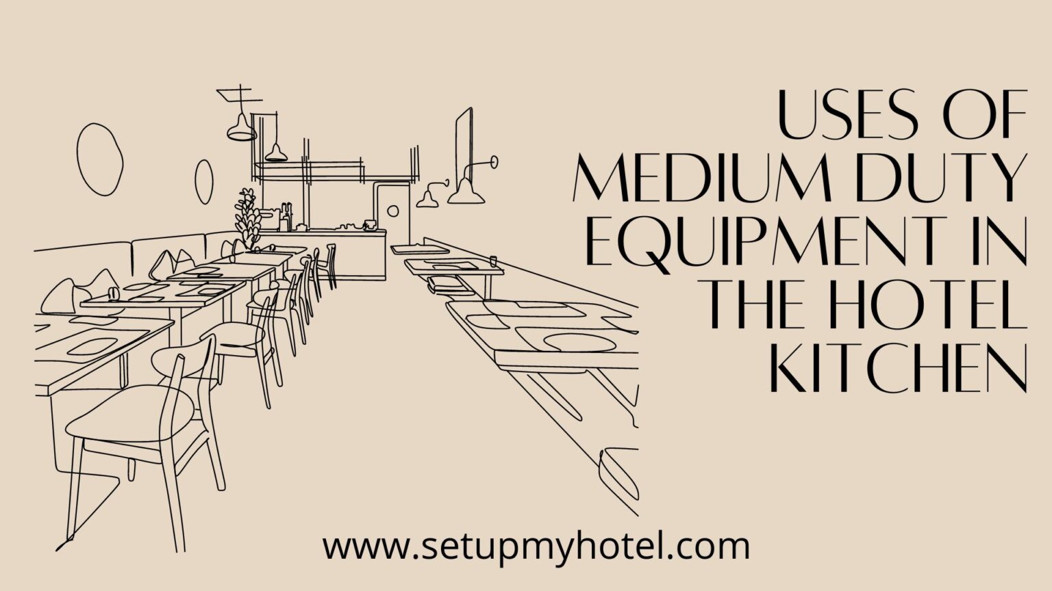 Uses Of Medium Duty Equipment In The Hotel Kitchen - SetupMyHotel
