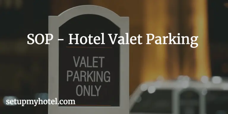 SOP - Concierge / Bell Desk - Valet Parking - SetupMyHotel