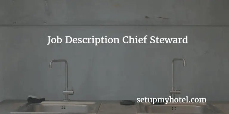 Chief Kitchen Steward / Asst. Stewarding Manager Job Description ...