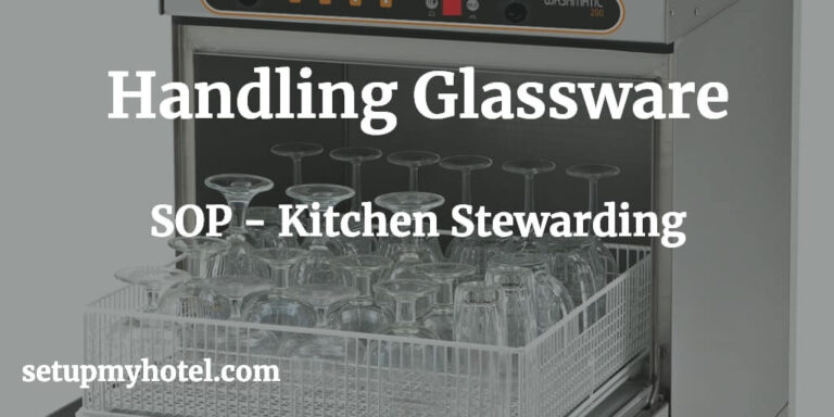 SOP - Kitchen Stewarding - Handling Glassware - SetupMyHotel