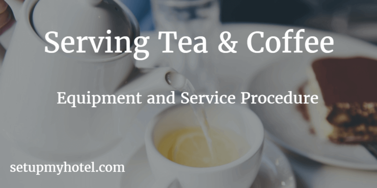 Serving Tea & Coffee To Guests - Service Standard | Hotels ...