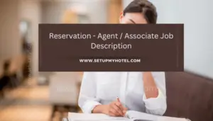 Reservation - Agent / Associate Job Description - SetupMyHotel