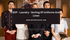 SOP - Laundry - Sorting Of Uniforms And Linen - SetupMyHotel
