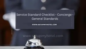 Service Standard Checklist - Concierge - General Standards - SetupMyHotel