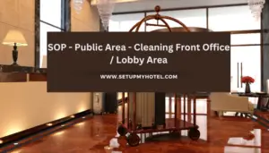 SOP - Public Area - Cleaning Front Office / Lobby Area - SetupMyHotel