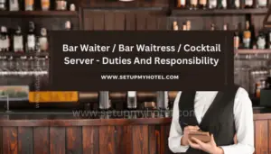 Bar Waiter / Bar Waitress / Cocktail Server - Duties And Responsibility ...