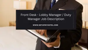 Front Desk - Lobby Manager / Duty Manager Job Description - SetupMyHotel