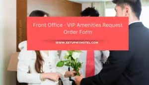 Front Office - VIP Amenities Request Order Form - SetupMyHotel