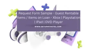 Request Form Sample - Guest Rentable Items / Items on Loan - Xbox ...