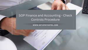 SOP Finance and Accounting - Check Controls Procedure - SetupMyHotel