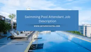 Swimming Pool Attendant Job Description - SetupMyHotel