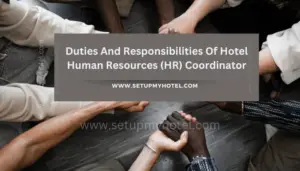 31 Duties And Responsibilities Of Hotel Human Resources (HR ...