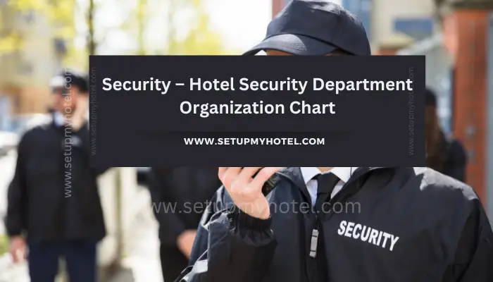 Security - Hotel Security Department Organization Chart - SetupMyHotel