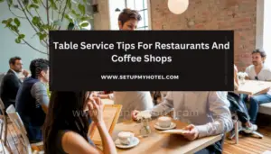 Food and Beverage Service Training Archives - SetupMyHotel