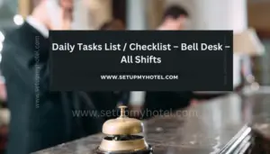 Daily Tasks List / Checklist - Bell Desk - All Shifts - SetupMyHotel